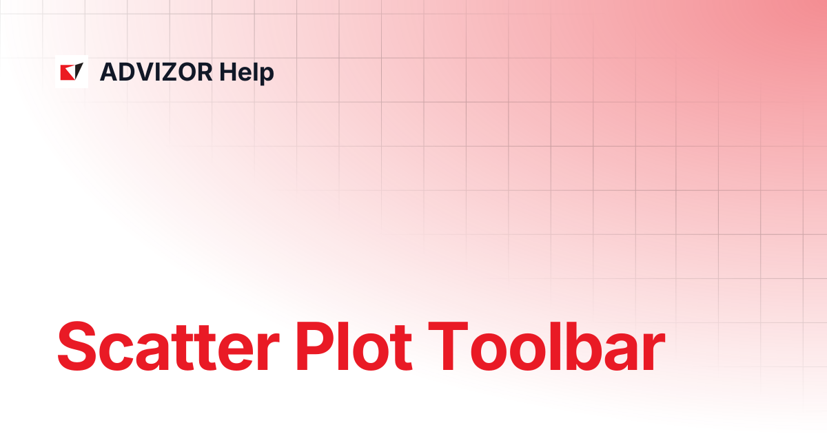 Scatter Plot Toolbar | 1.0.0 | ADVIZOR Help