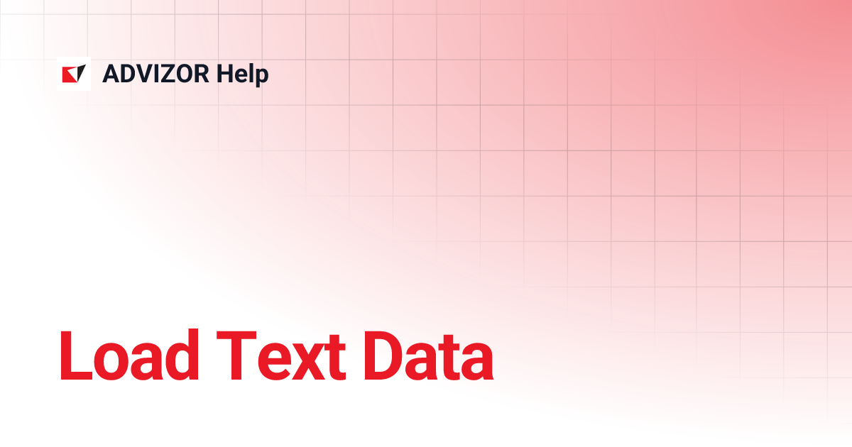Load Text Data | ADVIZOR Help