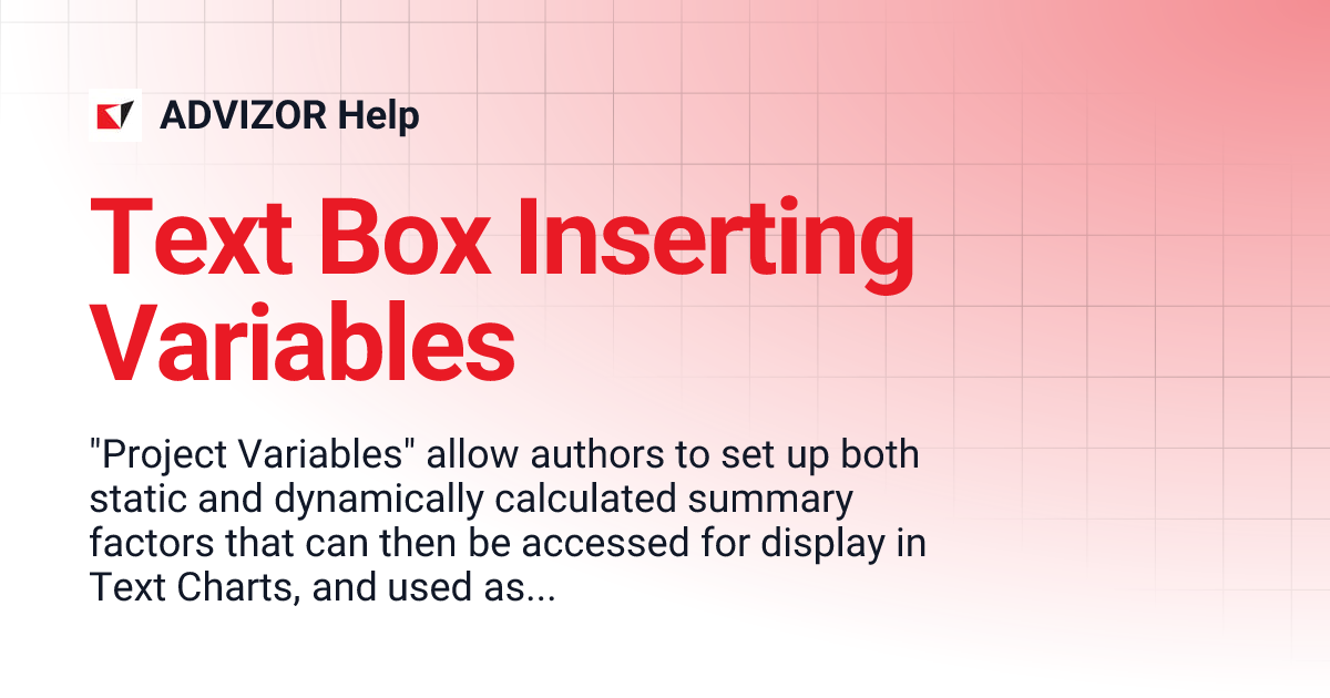 Text Box Inserting Variables | ADVIZOR Help